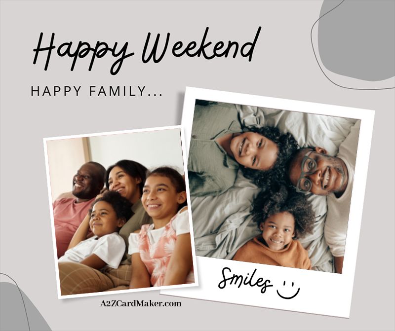 Create a Weekend Greeting Card with Family Photo – Free Online Maker
